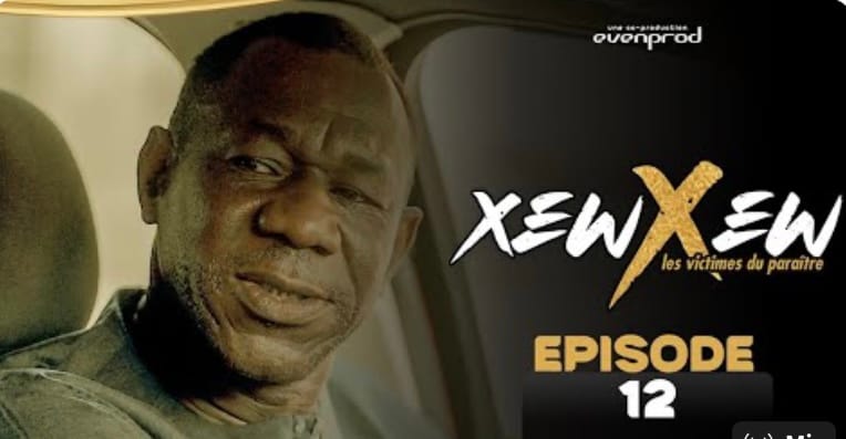 (Série) – Xew Xew – Saison 1 – Épisode 12.