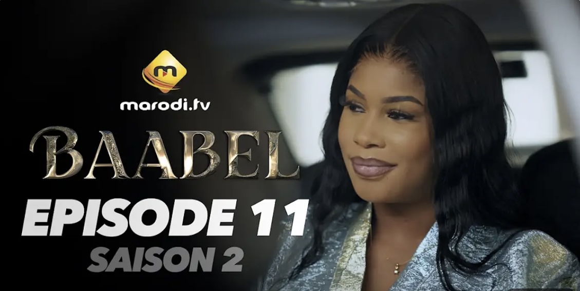 (Série) – Baabel – Saison 2 – Épisode 11.