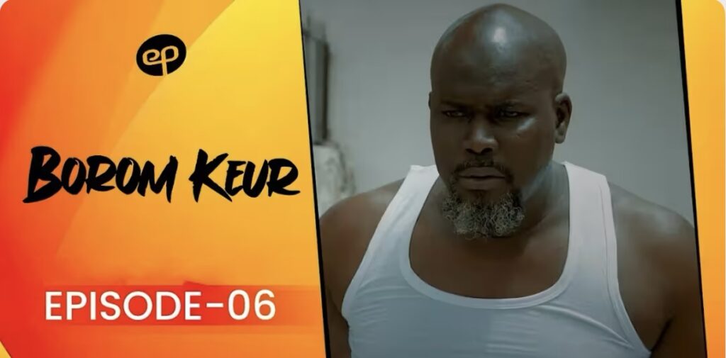 (Série) – Borom Keur – Saison 1 – Épisode 6.