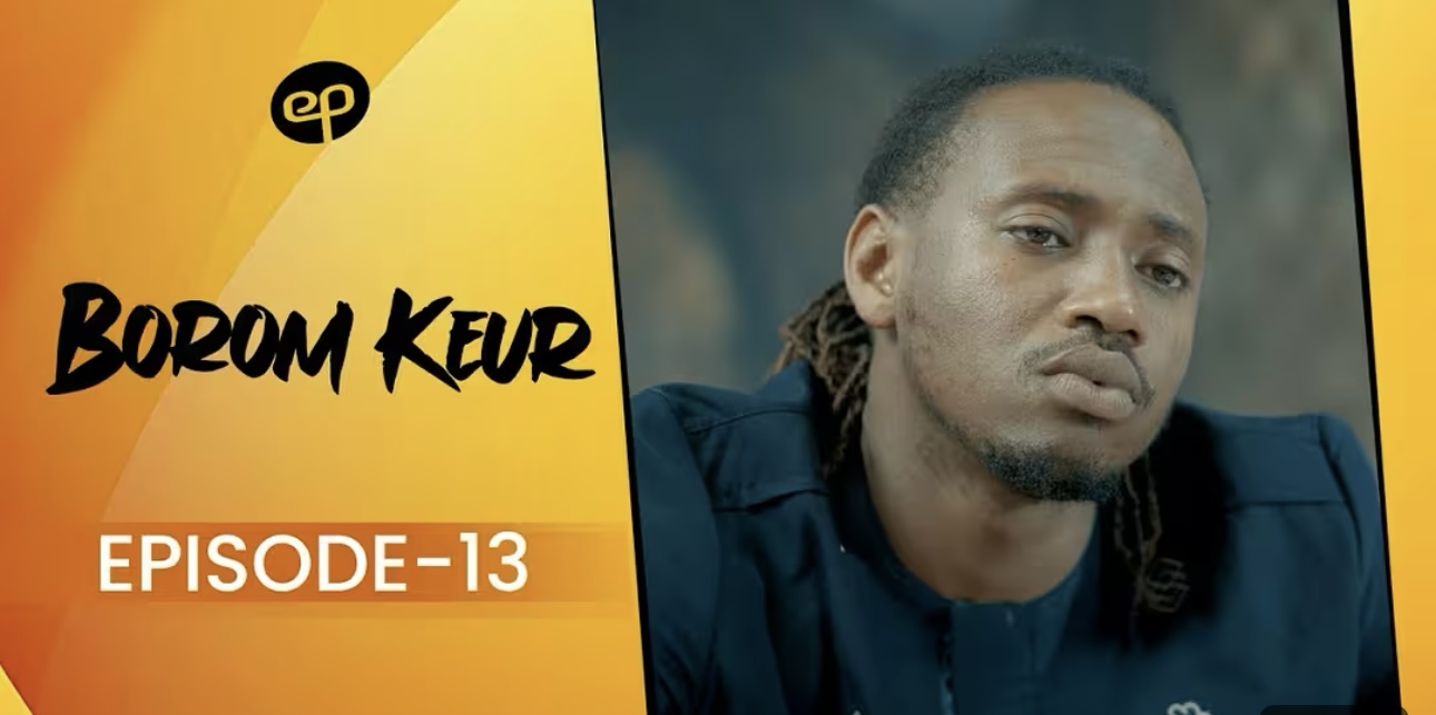 (Série) – Borom Keur – Saison 1 – Épisode 13.