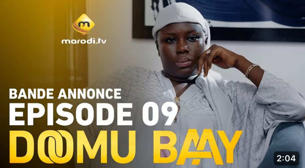 Série – Domou Baye- saison 1- épisode 9 : Bande annonce